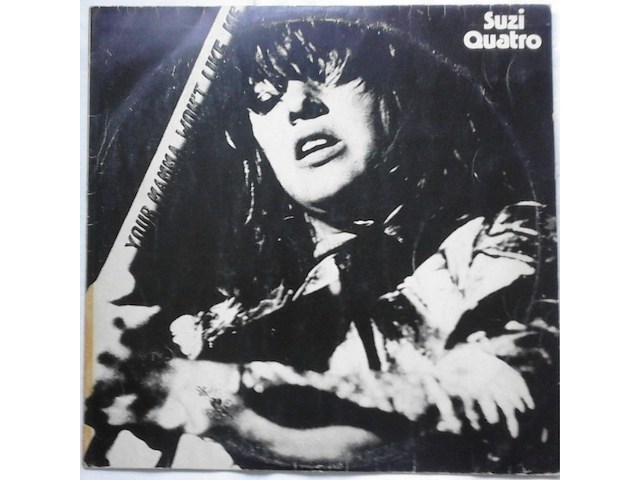 SUZI  QUATRO  -  Your  mamma  won`t  like  me