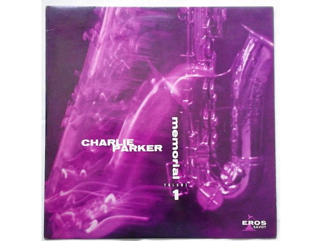 CHARLIE PARKER - Memorial  Volume 1 (U.K. Press)