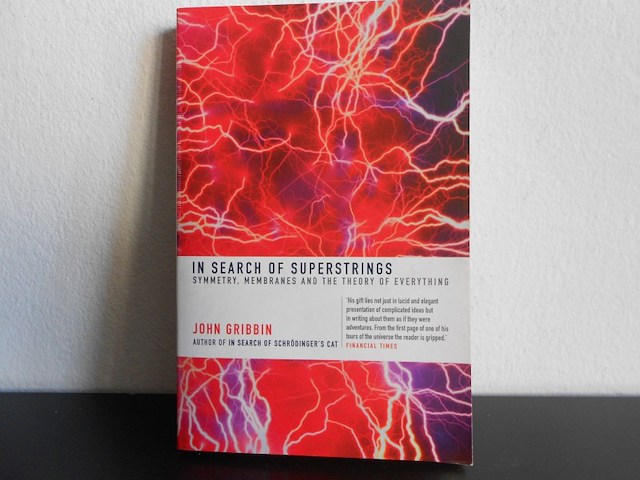 In Search of Superstrings - John Gribbin