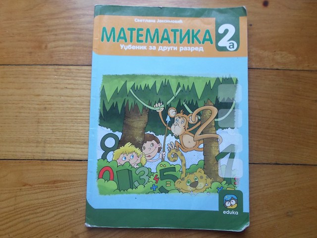 SVETLANA JOKSIMOVIĆ - MATEMATIKA 2A UDŽBENIK ZA 2 RAZ.O