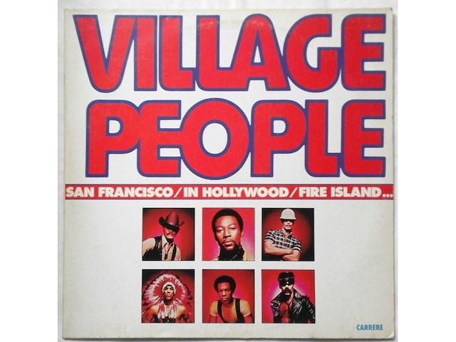 VILLAGE PEOPLE - San Francisco/In Hollywood/Fire
