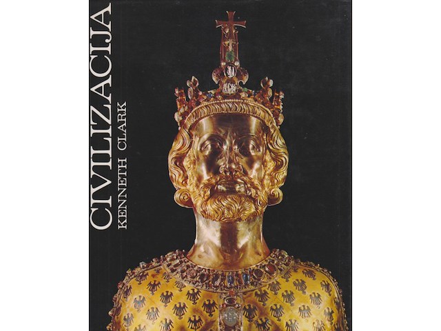 CIVILIZACIJA / KENNETH CLARK - perfekTTTTT