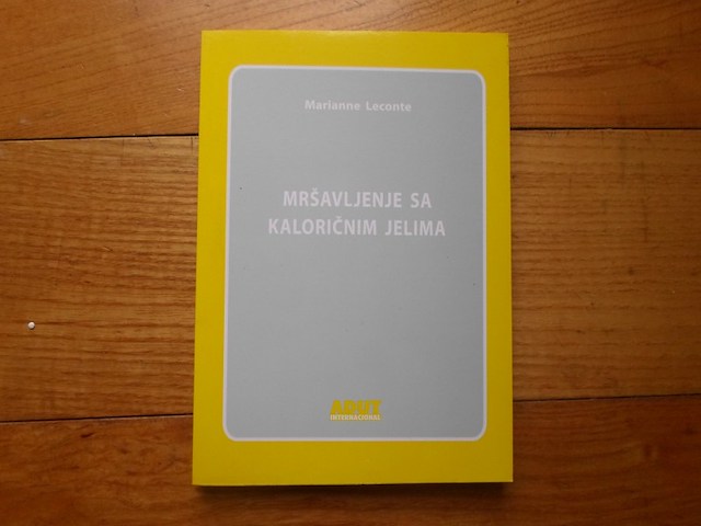 MARIANNE LECONTE - MRŠAVLJENJE SA KARORIČNIM JELIMA NO