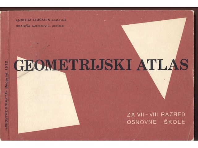 Anđelija Lelićanin: Geometrijski atlas za VII-VIII