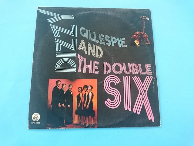 DIZZY GILLESPIE AND THE DOUBLE SIX