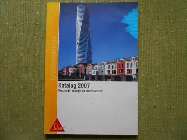SIKA - Građevinarstvo, KATALOG 2007