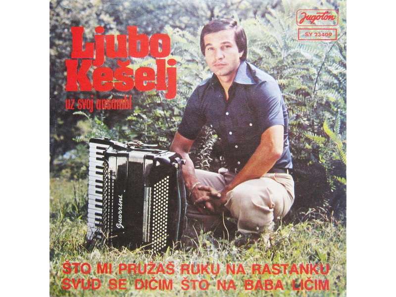 Ljubo Kešelj - Što Mi Pružaš Ruku Na Rastanku (SINGL)