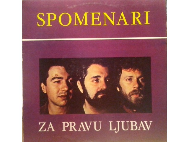 Spomenari - Za Pravu Ljubav