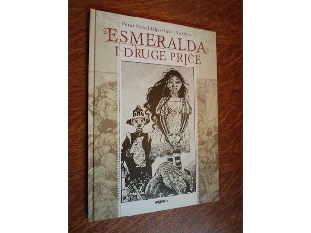 Esmeralda i druge priče - Meseldžija, Vukojev