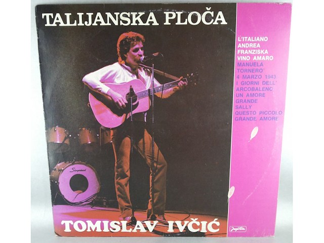 TOMISLAV IVČIĆ - TALIJANSKA PLOČA, LP