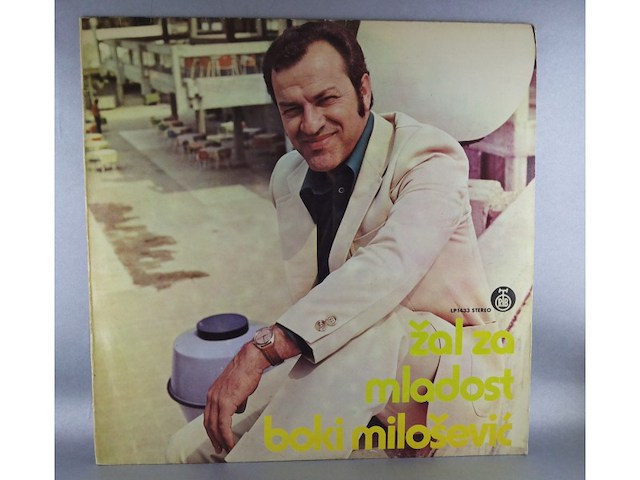 BOKI MILOŠEVIĆ - ŽAL ZA MLADOST, LP