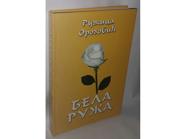 Bela ruža-Ružica Orozović