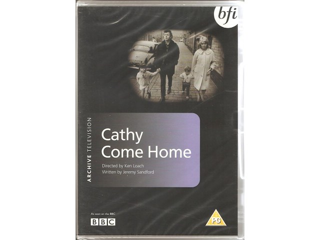 Cathy Come Home . Ken Loach