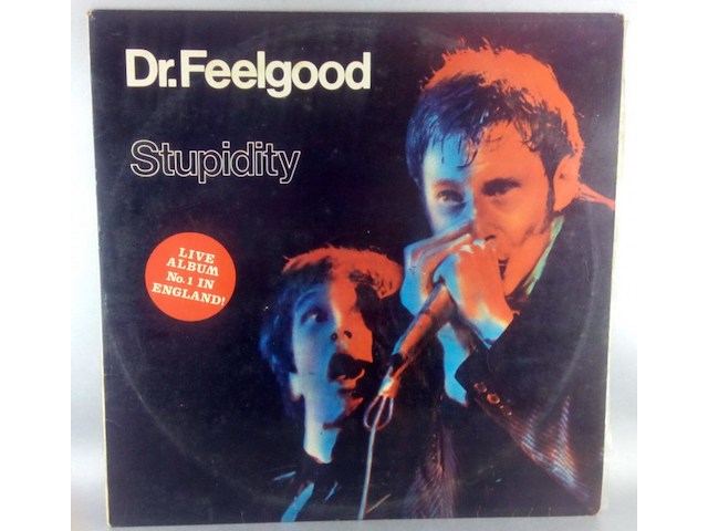 DR.FEELGOOD - STUPIDITY, LP