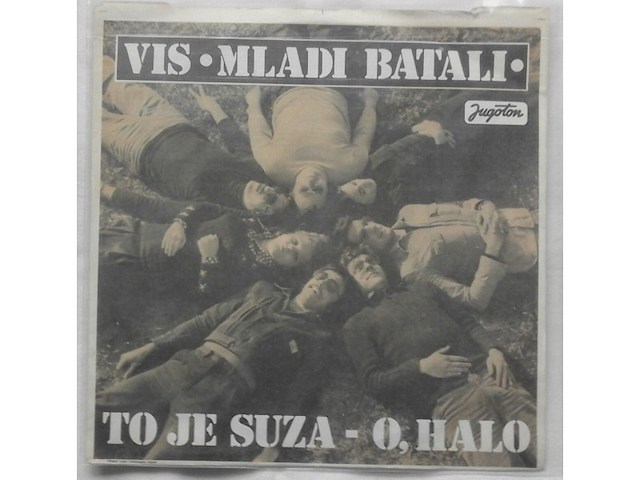 VIS  MLADI  BATALI  -  TO  JE  SUZA