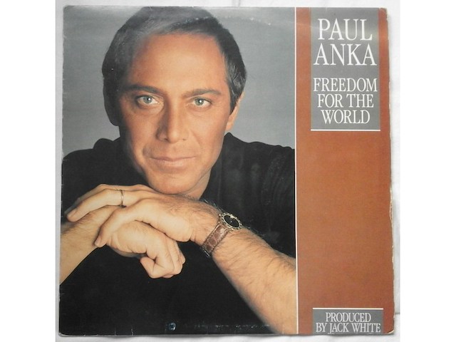 PAUL ANKA - FREEDOM FOR THE WORLD