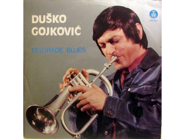 LP: DUŠKO GOJKOVIĆ - BELGRADE BLUES
