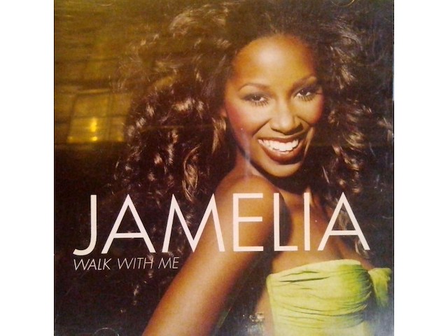 JAMELIA - WALK WITH ME