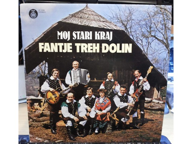 FANTJE TREH DOLIN - MOJ STARI KRAJ, LP, ALBUM