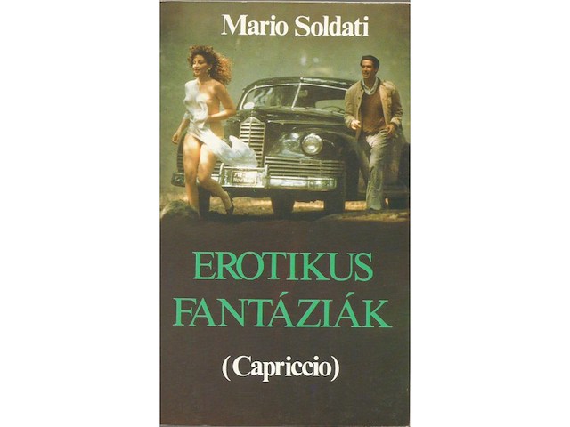 Mario Soldati : Erotikus fantaziak