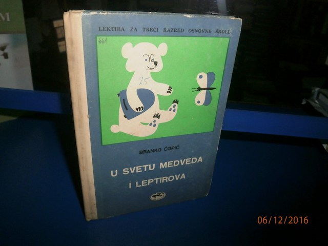 U SVETU MEDVEDA I LEPTIROVA - Branko Ćopić