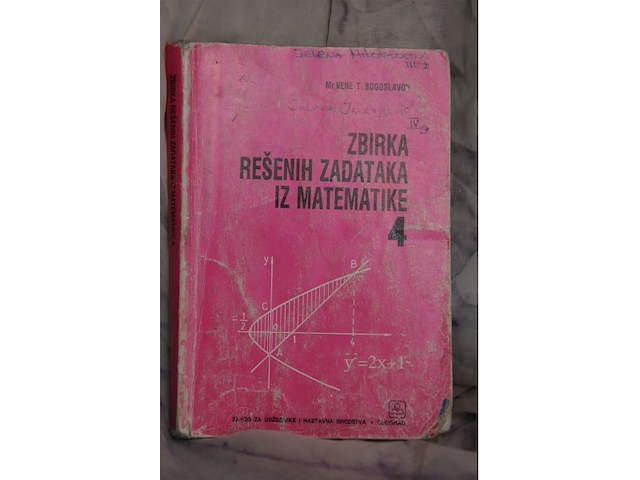 Zbirka resenih zadataka iz matematike za 4.raz. - Vene