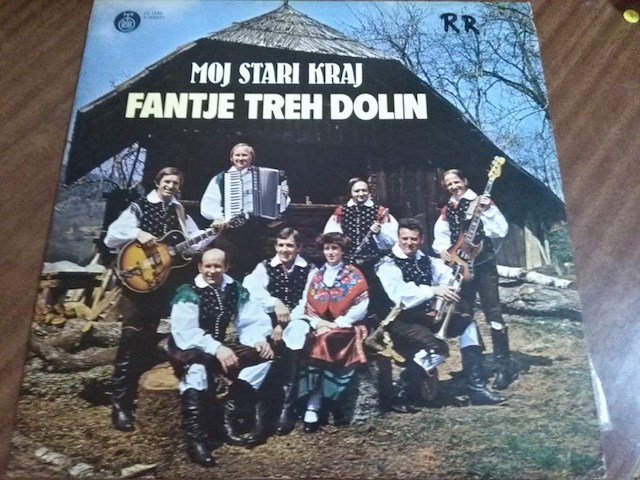 FANTJE TREH DOLIN - Moj stari kraj