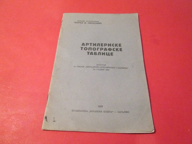 ARTILERISKE TOPOGRAFSKE TABLICE Djordje N. Mitrović