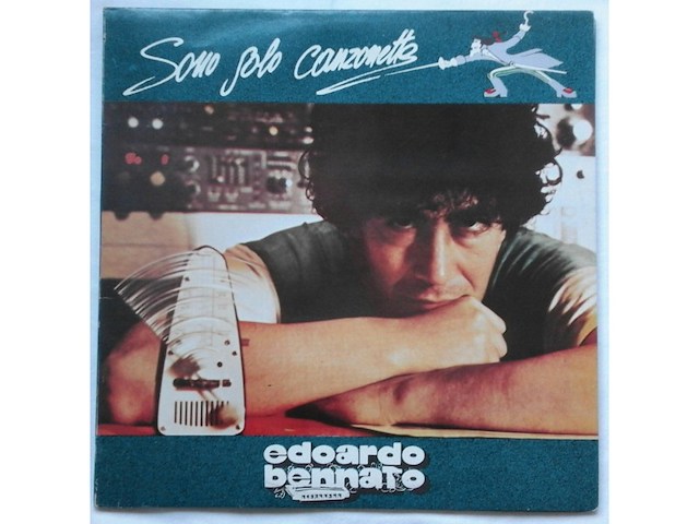 EDOARDO  BENNATO  -  Sono  Solo  Canzonette