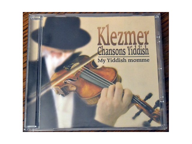 Klezmer (Chansons Yiddish) - My Yiddish Momme