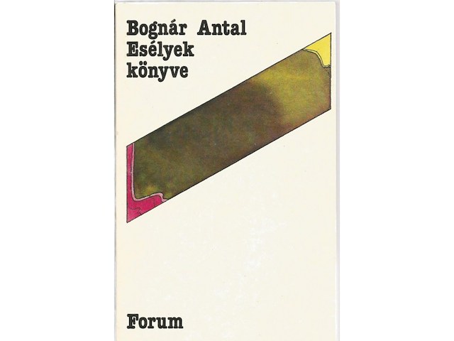 Bognar Antal : Eselyek konyve