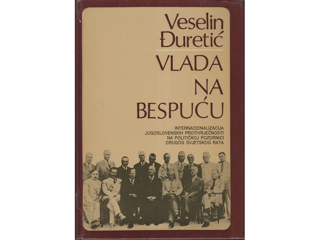 VLADA NA BESPUĆU / Veselin Đuretić