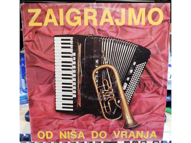 ZAIGRAJMO - OD NIŠA DO VRANJA, LP