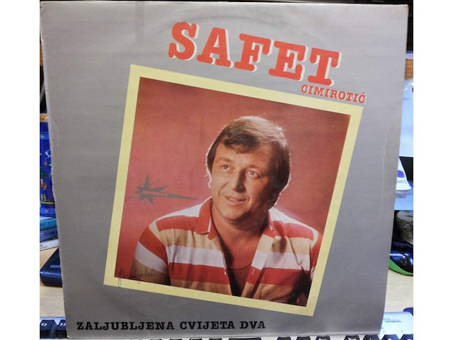 SAFET CIMIROTIĆ - ZALJUBLJENA CVIJETA DVA, LP