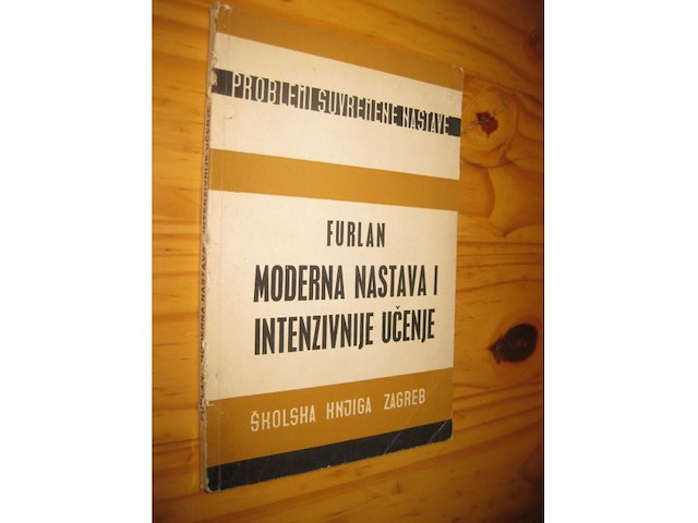 Moderna nastava i intenzivnije učenje - Dr Ivan Furlan