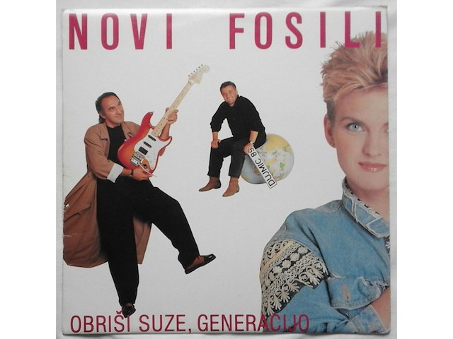 NOVI FOSLILI - OBRISI SUZE, GENERACIJO