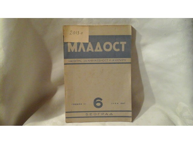 Mladost 6 časopis za književnost i kulturu juni 1947