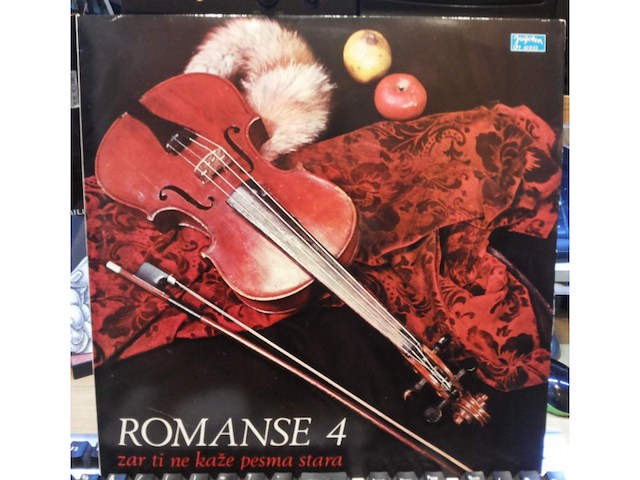 VARIOUS - ROMANSE 4 - ZAR TI NE KAŽE PESMA STARA, LP