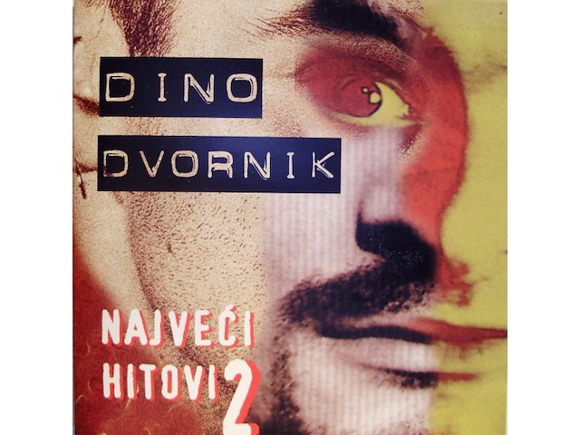 DINO DVORNIK - NAJVEĆI HITOVI 2