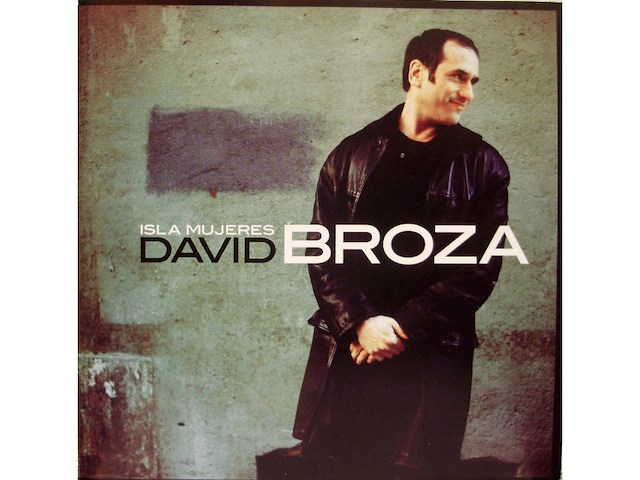 DAVID BROZA - ISLA MUJERES