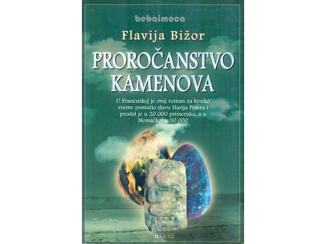 PROROČANSTVO KAMENOVA - Flavija Bižor