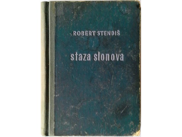 Staza slonova - Robert Stendiš