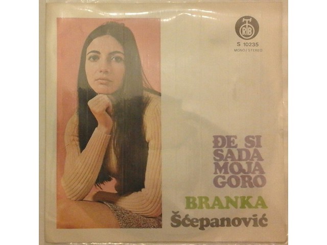 Branka  Scepanovic  -  Dje  si  sada  moja  goro