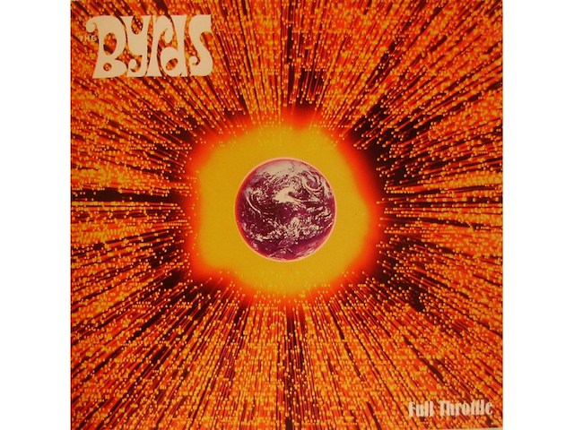 BYRDS - Full Throttle