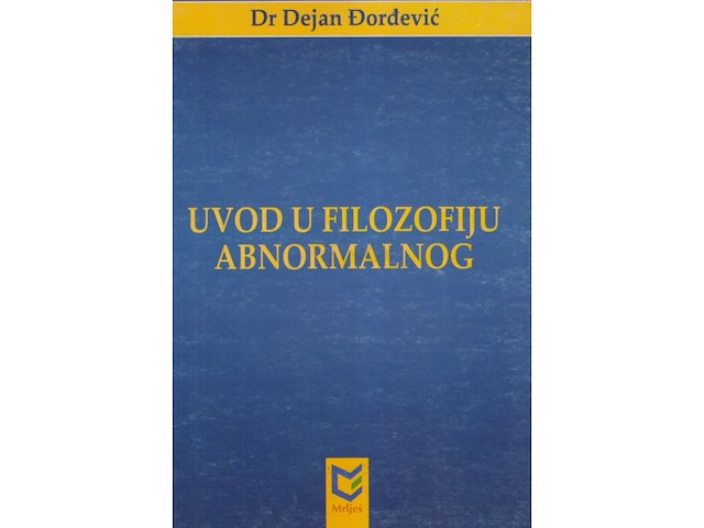 UVOD U FILOZOFIJU ABNORMALNOG / Kuper, Leng, Sas, Fuko