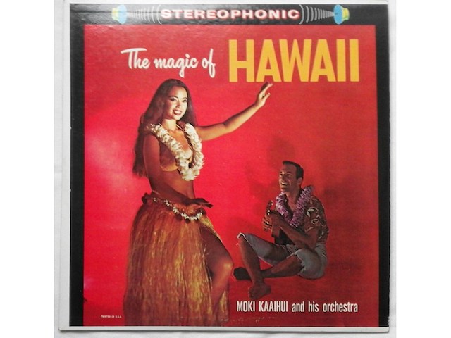 Moki  Kaaihui And His Orchestra - The Magic Hawaii