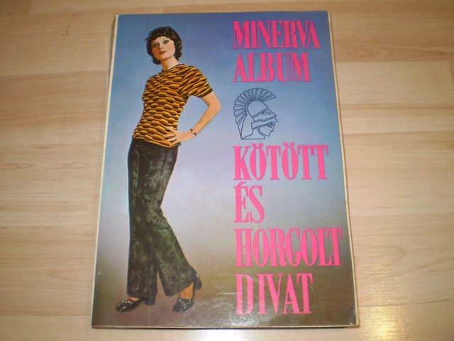 Minerva album Kotott es horgolt divat - kukicanje