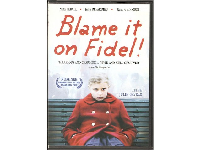 Blame It on Fidel!