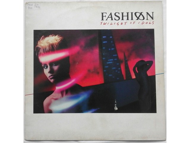 FASHION  -  TWILIGHT  OF  IDOLS   ( UK  Press)