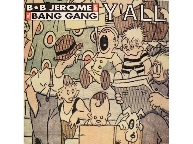 B.B. JEROME AND THE BANG GANG - Y`ALL